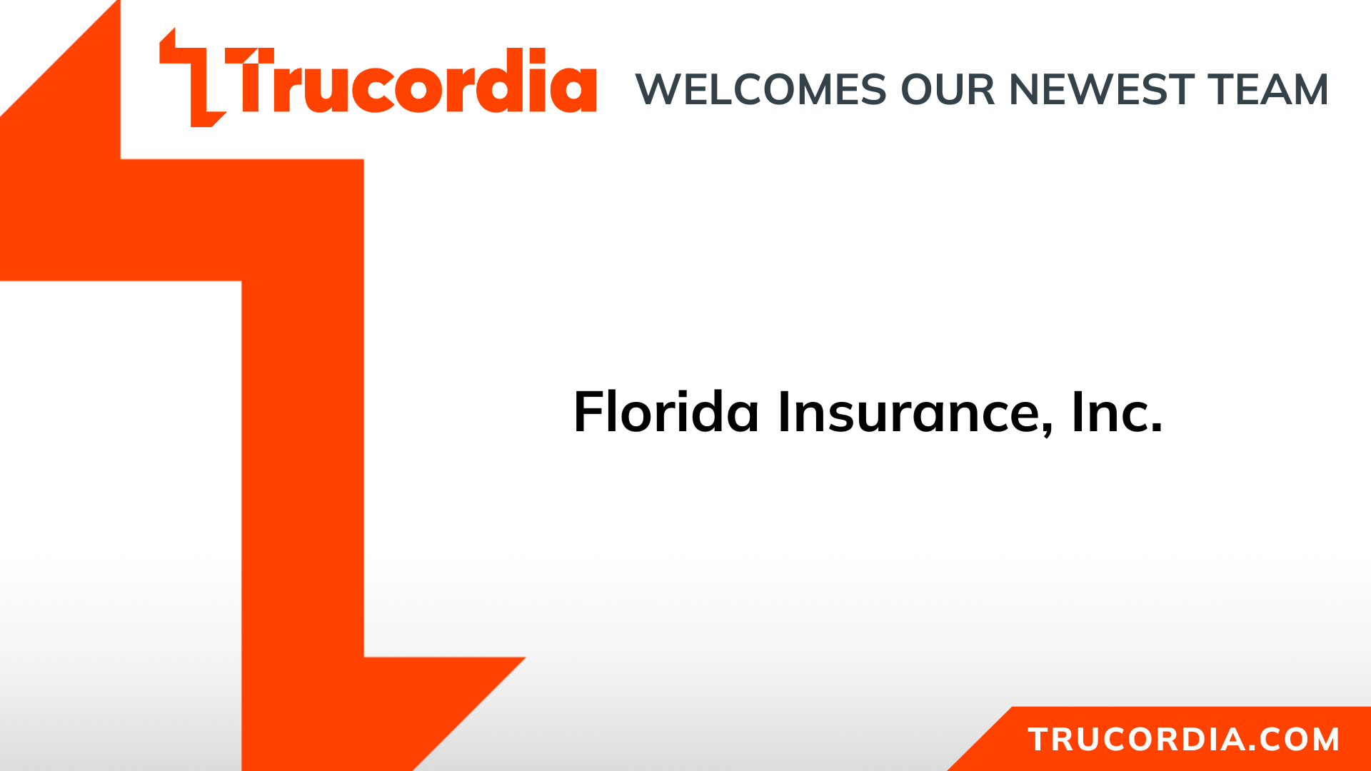Trucordia Welcomes Florida Insurance into Its Growing Network